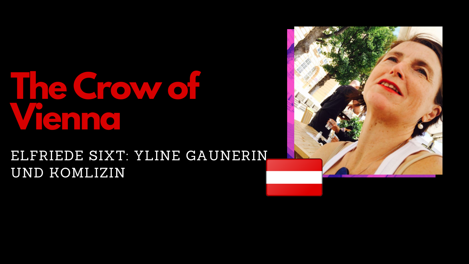 Elfriede Sixt: Yline Gaunerin und Komlizin - Finleaks